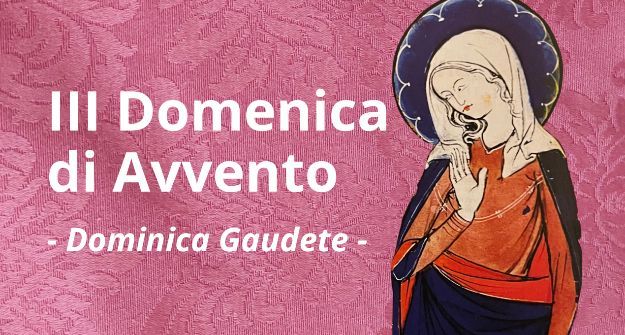 III Domenica di Avvento - Ufficio per la Liturgia
